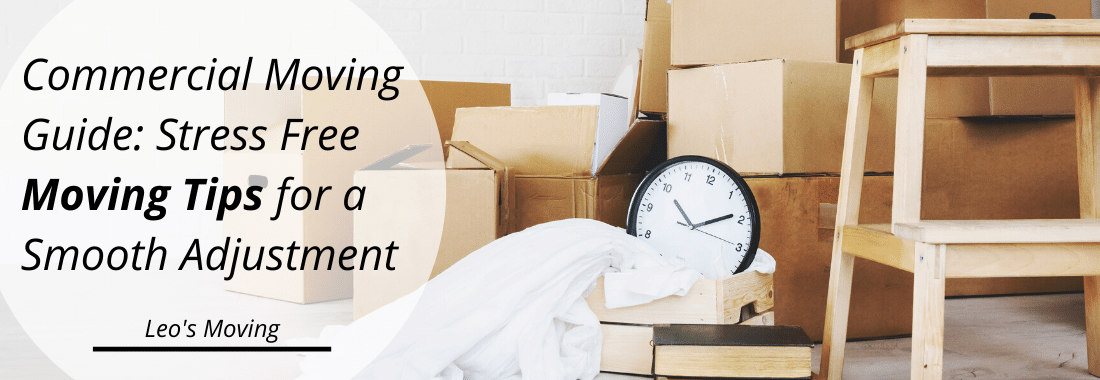 Commercial Moving Guide: Stress Free Moving Tips for a Smooth ...